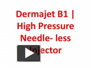 FEATURES OF DERMAJET B1 presentation | free to download