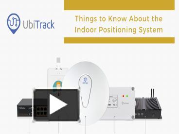 Things to Know About the Indoor Positioning System presentation | free ...