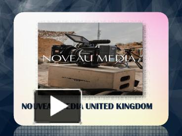 PPT – Production Company in London - NMUK PowerPoint presentation ...