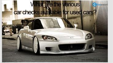 Are There Any Types Of Car Checks Available To Be Completed ...