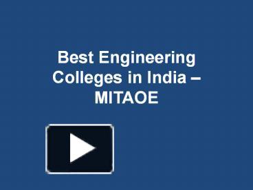 PPT – Best Engineering Colleges in India – MITAOE PowerPoint ...