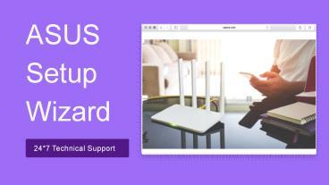 PPT – Asus Router Setup Wizard PowerPoint presentation | free to ...