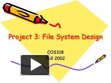 Project 3: File System Design presentation | free to download