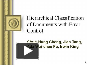 Hierarchical Classification of Documents with Error Control ...