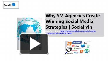 Why SM Agencies Create Winning Social Media Strategies | Sociallyin ...