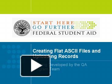 PPT – Creating Flat ASCII Files and Uploading Records PowerPoint ...