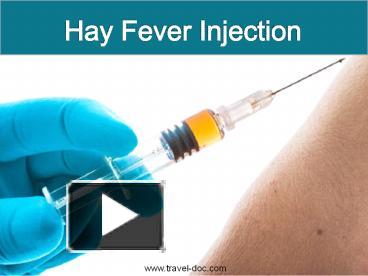 Get Hay Fever Injection in the UK presentation | free to download