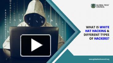 What is White Hat Hacking & Different Types of Hackers? presentation ...