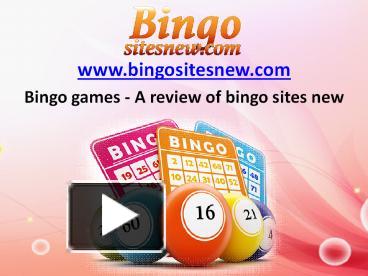 PPT – Bingo games - A review of bingo sites new PowerPoint presentation ...