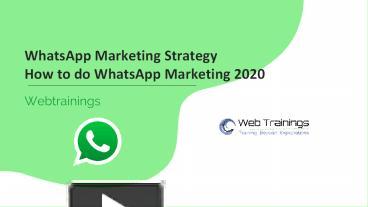 PPT – WhatsApp Marketing Strategy – How to do WhatsApp Marketing 2020 ...