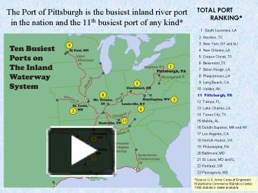The Port of Pittsburgh is the busiest inland river port in the nation ...