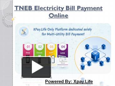 PPT – TNEB Electricity Bill Payment Online PowerPoint presentation ...