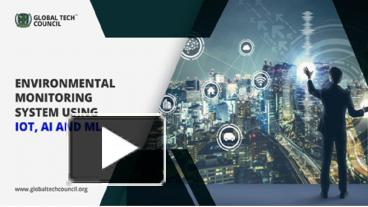 Environmental Monitoring System using IoT, AI and ML presentation ...