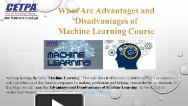 Advantages and disadvantages of Machine Learning Course presentation ...