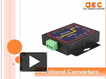 PPT – Protocol Converters PowerPoint presentation | free to download ...