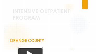 INTENSIVE OUTPATIENT PROGRAM presentation | free to download