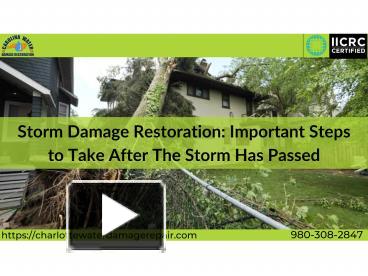 Storm Damage Restoration: Important Steps to Take After the Storm Has ...