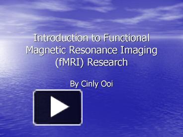 PPT – Introduction to Functional Magnetic Resonance Imaging fMRI ...