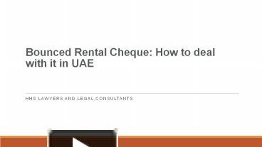 PPT – Bounced Rental Cheque: How to deal with it in UAE PowerPoint ...
