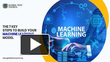 The 7 Key Steps To Build Your Machine Learning Model presentation ...