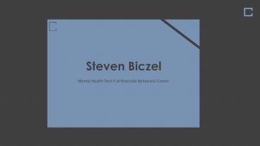 PPT – Steven Biczel - An Exceptionally Talented Professional PowerPoint ...