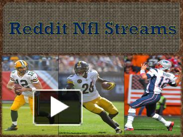 PPT – Reddit Nfl Streams PowerPoint presentation | free to download ...