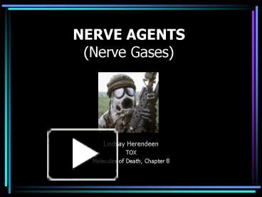 NERVE AGENTS Nerve Gases presentation | free to view
