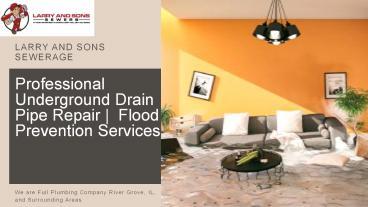 PPT – Professional Underground Drain Pipe Repair | Flood Prevention ...