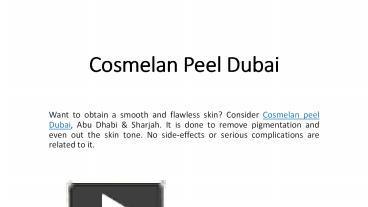 PPT – Cosmelan Peel Dubai PowerPoint presentation | free to download ...