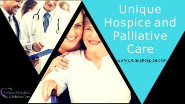 PPT – Hospice Care in Alhambra - UniqueHospice PowerPoint presentation ...