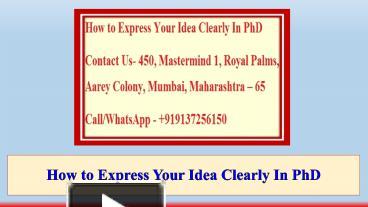 How to Express Your Idea Clearly In PhD presentation | free to download