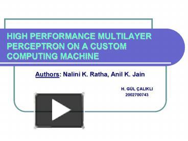 PPT – HIGH PERFORMANCE MULTILAYER PERCEPTRON ON A CUSTOM COMPUTING ...