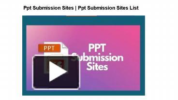 Ppt Submission Sites | Ppt Submission Sites List presentation | free to ...