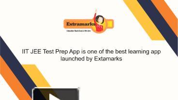PPT – IIT JEE Test Prep App is one of the best learning app launched by ...
