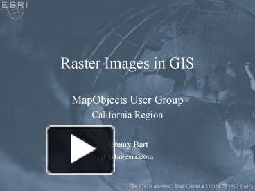 PPT – Raster Images in GIS PowerPoint presentation | free to view - id ...