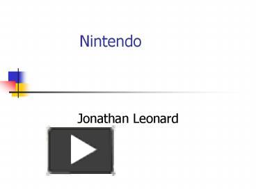 PPT – Nintendo PowerPoint presentation | free to view - id: 90c50-YWEzY