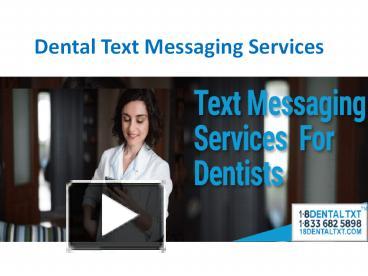 PPT – #1 Dental Text Messaging Service | Text Messaging for Dentist ...