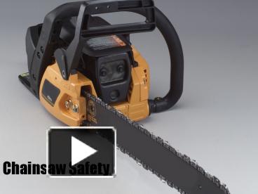 Chainsaw Safety presentation | free to view