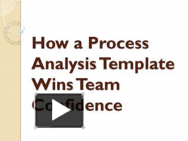 PPT – How a Process Analysis Template Wins Team Confidence PowerPoint ...