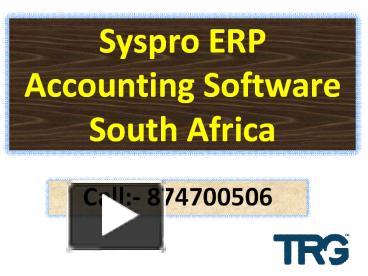 Syspro ERP Accounting Software South Africa presentation | free to download