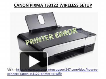 PPT – Canon Pixma ts3122 Wireless Setup PowerPoint presentation | free ...