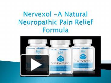 Nervexol -A Natural Neuropathic Pain Relief Formula presentation | free ...