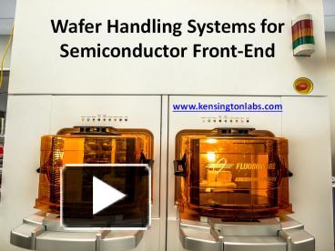 PPT – Wafer Handling Systems for Semiconductor Front-End PowerPoint ...