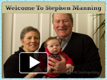 Welcome To Stephen Manning presentation | free to download