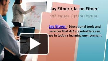 Jay Eitner \ Jason Eitner presentation | free to download