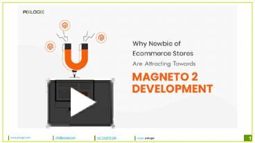 PPT – Why newbie eCommerce store attracting Magento 2 development ...