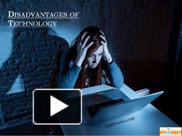 Disadvantages of technology presentation | free to download