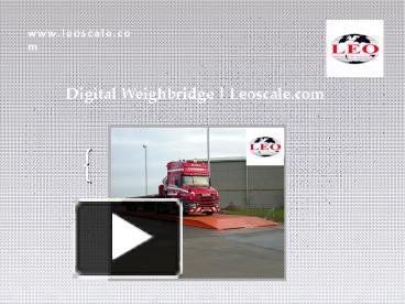 PPT – Digital Weighbridge | Leoscale.com PowerPoint presentation | free ...