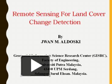 Remote Sensing For Land Cover Change Detection presentation | free to ...