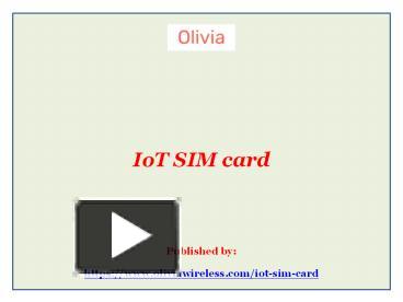 PPT – IoT SIM card PowerPoint presentation | free to download - id ...